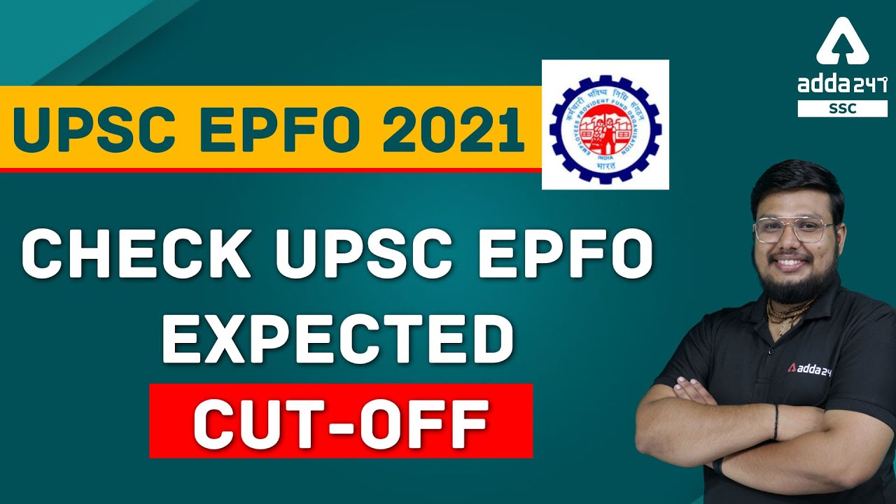UPSC EPFO 2021 Check UPSC EPFO Expected Cut-Off - YouTube
