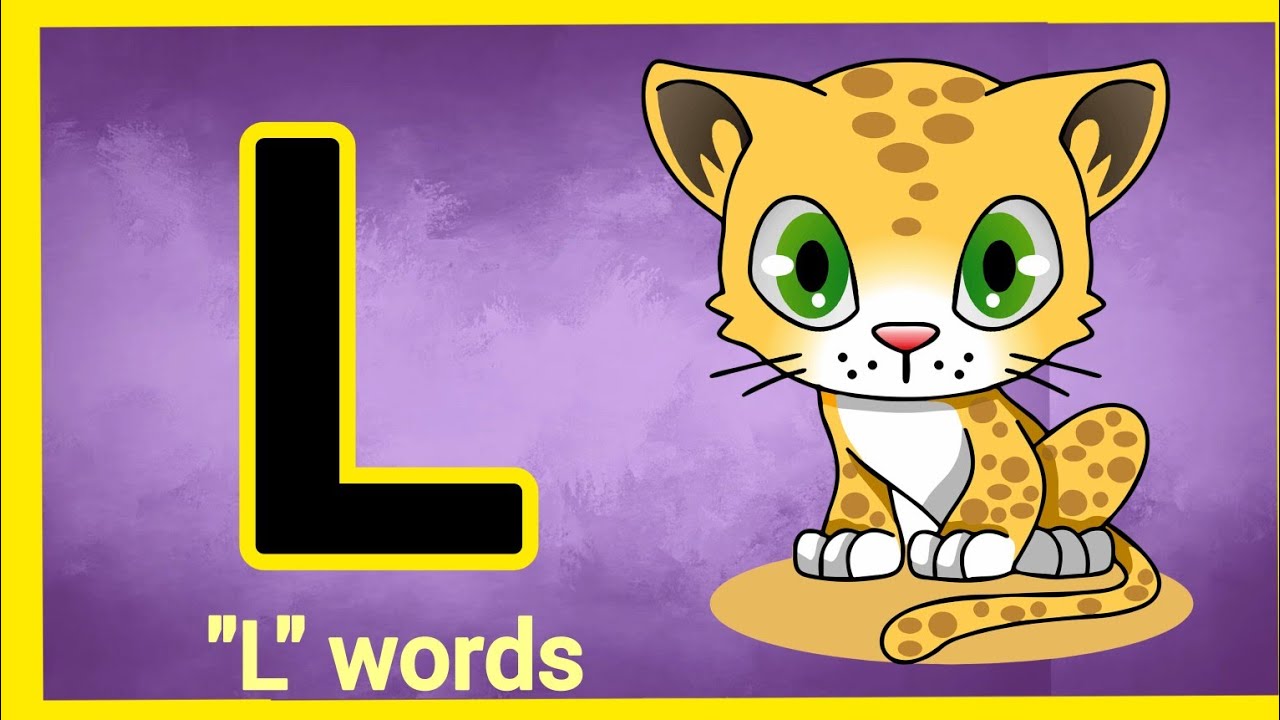 "L" Words | Lion, Leopard , Lollipop, Ladybug, Lime | Alphabets ...