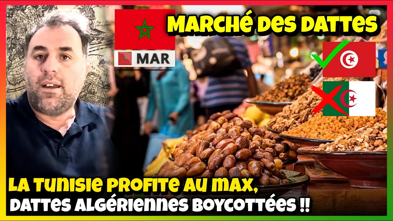 MAROC : Le Boycott des Dattes Algériennes .. Profite à la Tunisie !! # ...