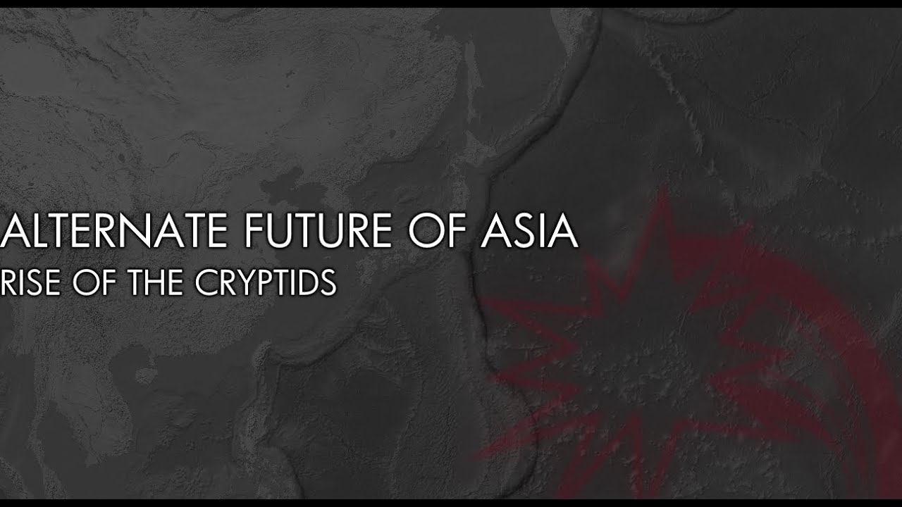 Alternate Future of Asia - Rise of the Cryptids - YouTube