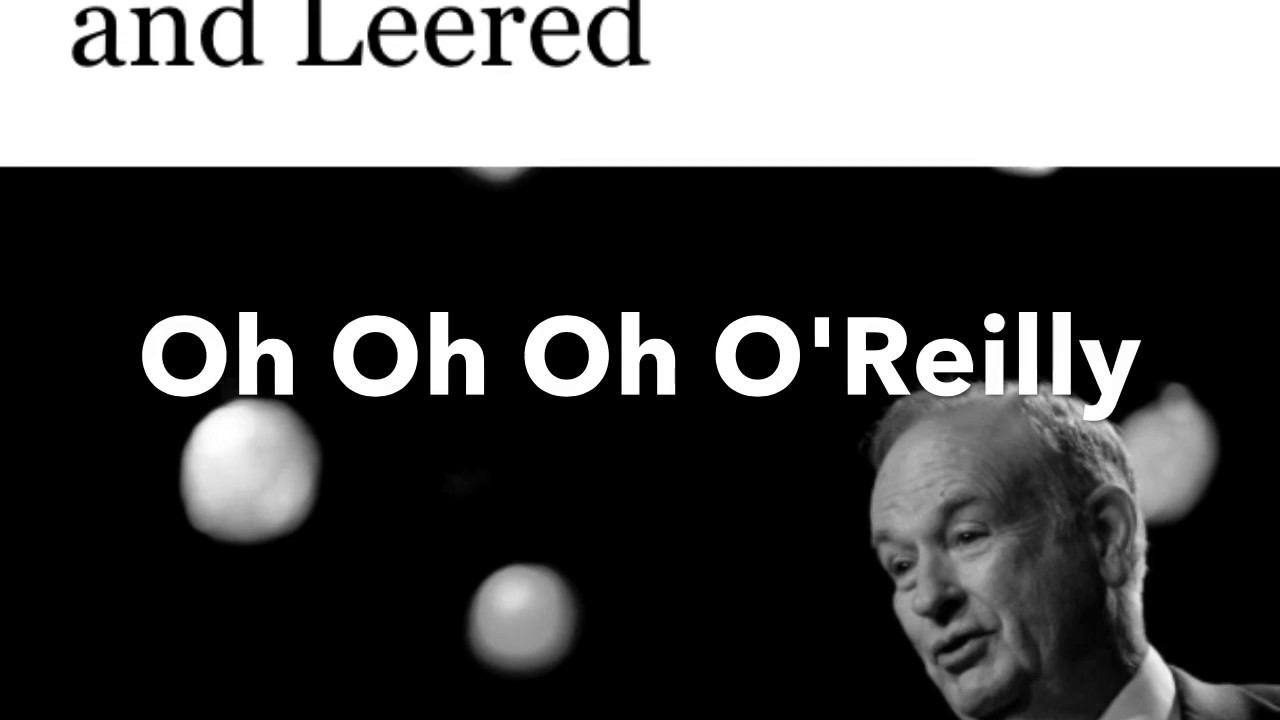 Oh Oh Oh O'Reilly - YouTube Oh Oh Oh O'Reilly - YouTube