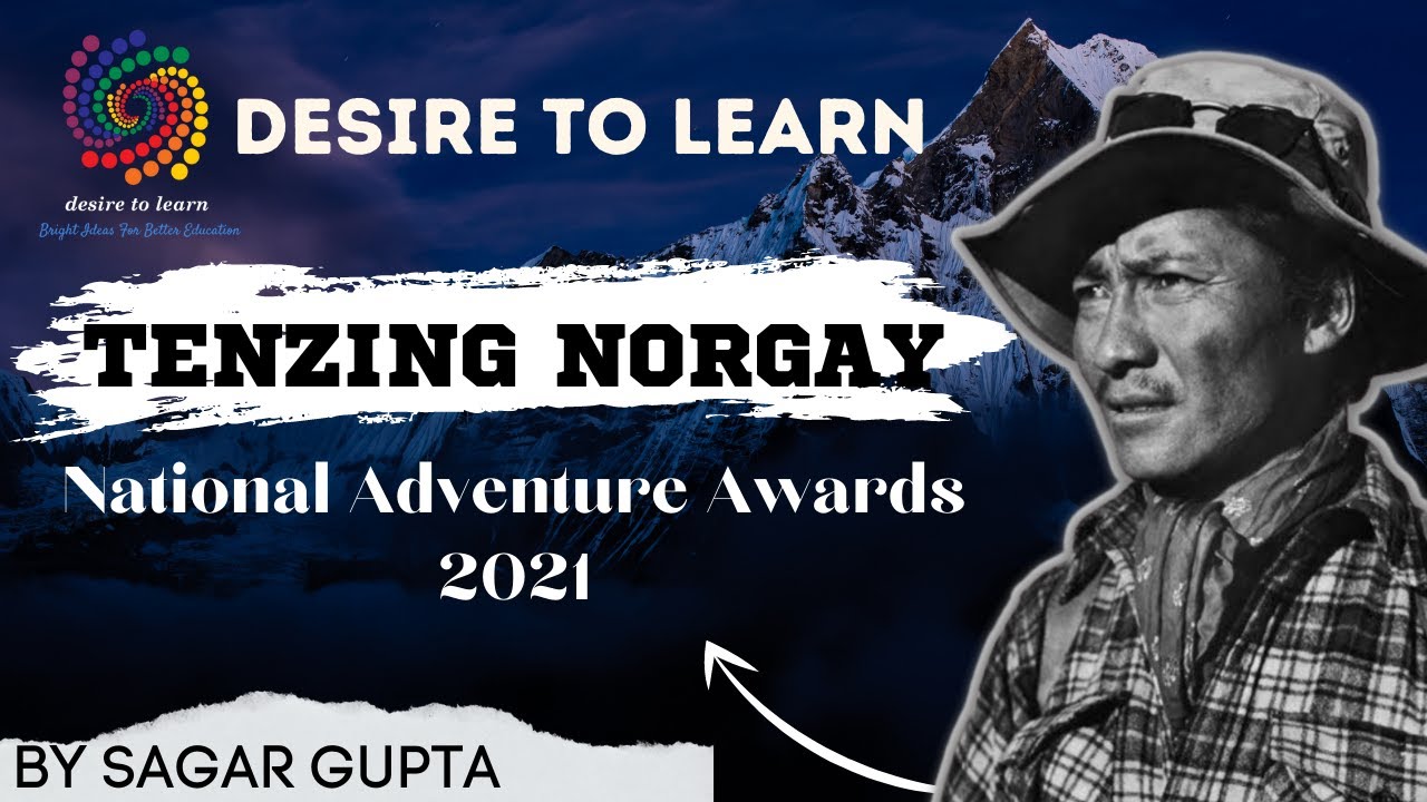TENZING NORGAY NATIONAL ADVENTURE AWARD 2021 || DESIRE TO LEARN - YouTube