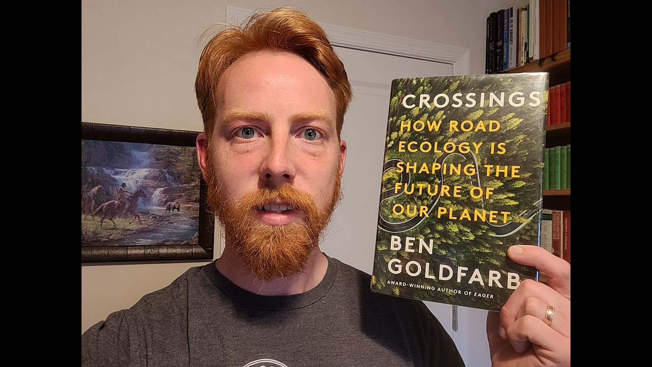 Crossings How Road Ecology is Shaping the Future of Our Planet by Ben ...