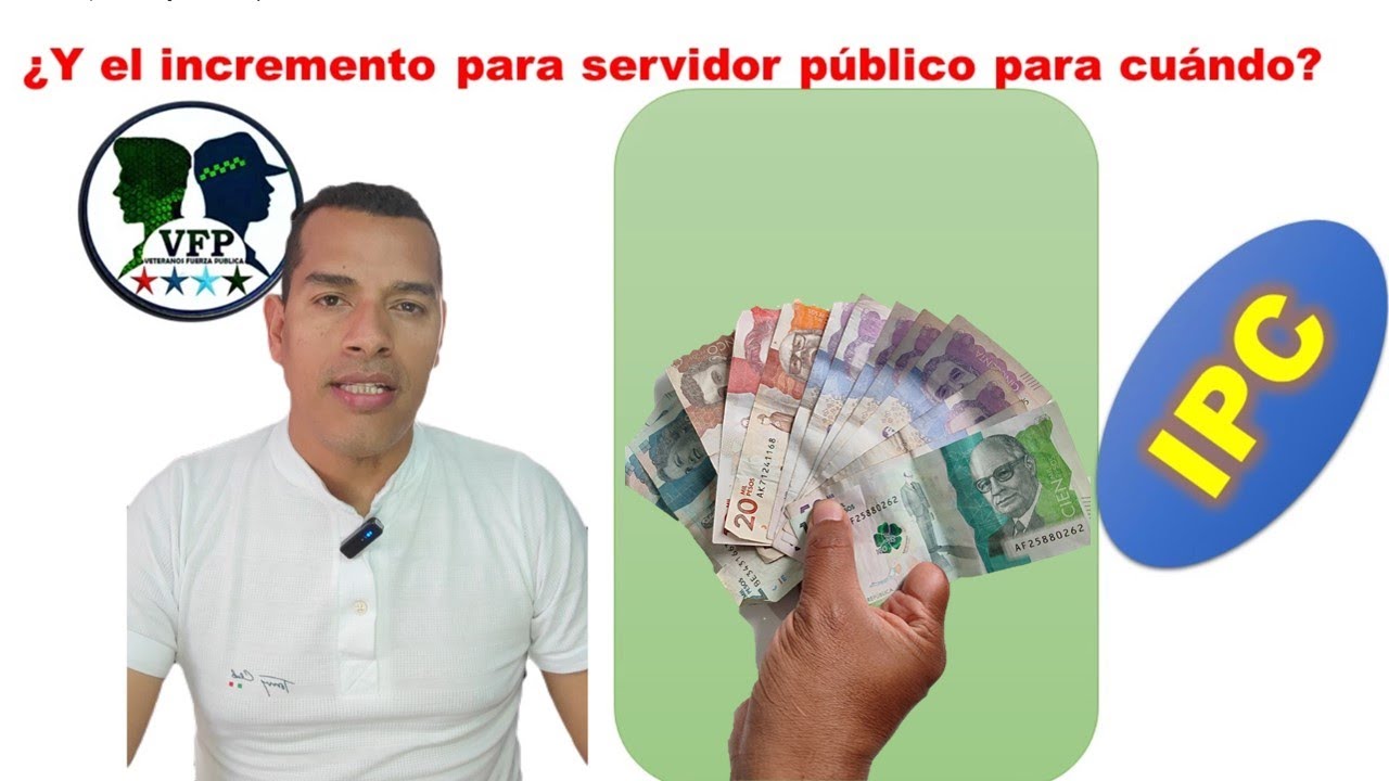 ¿Qué han Dicho o qué se sabe del incremento a servidor público (IPC ...