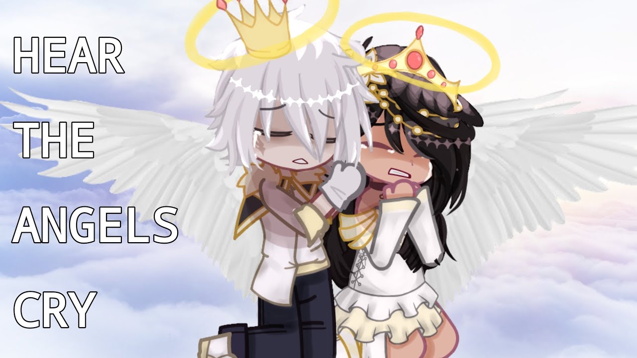 I hear the angels cry🌧️ | Gacha Trend - YouTube