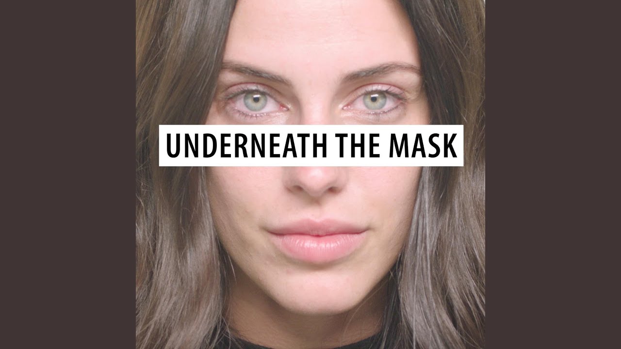 Underneath the Mask - YouTube