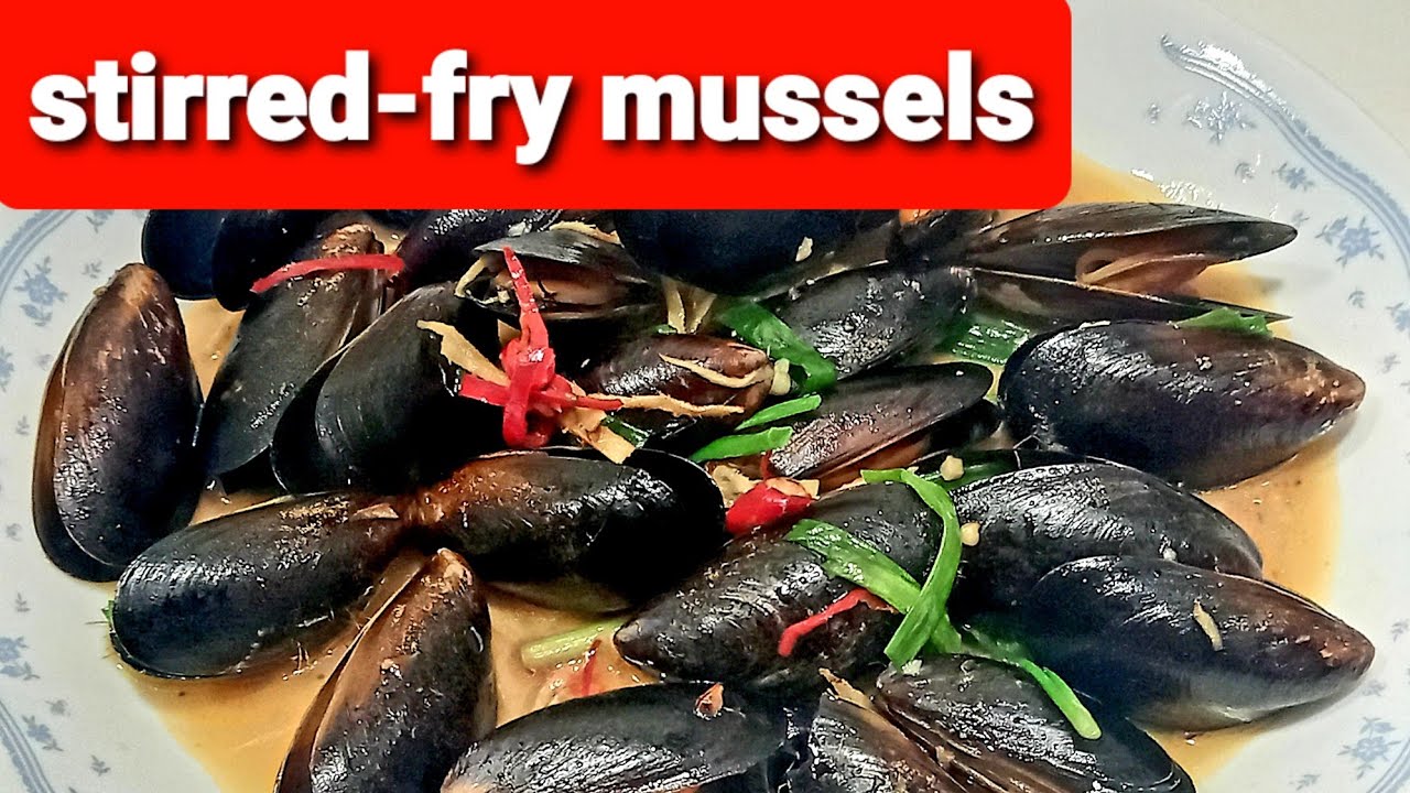 STIRRED -FRY MUSSELS || QUICK AND EASY RECIPE - YouTube
