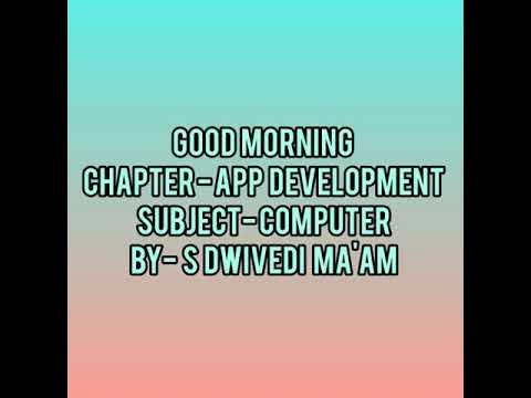 Computer Class 8 Chapter - APP DEVELOPMENT (PART 2) - YouTube