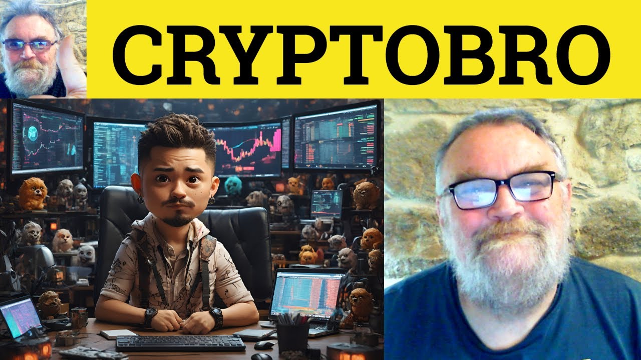 😎 Cryptobro Meaning - Cryptobro Definition - Cryptobro Defined - Cryptobro Examples - Cryptobro ...