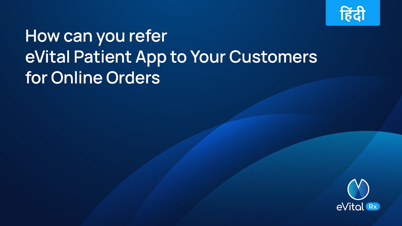 How can you refer eVital Patient App to Your Customers for Online ...