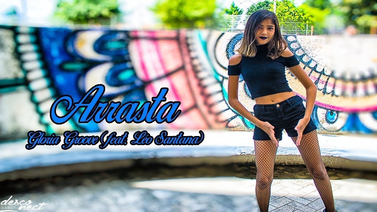Gloria Groove - Arrasta (feat. Léo Santana) / Desconect Dance - YouTube