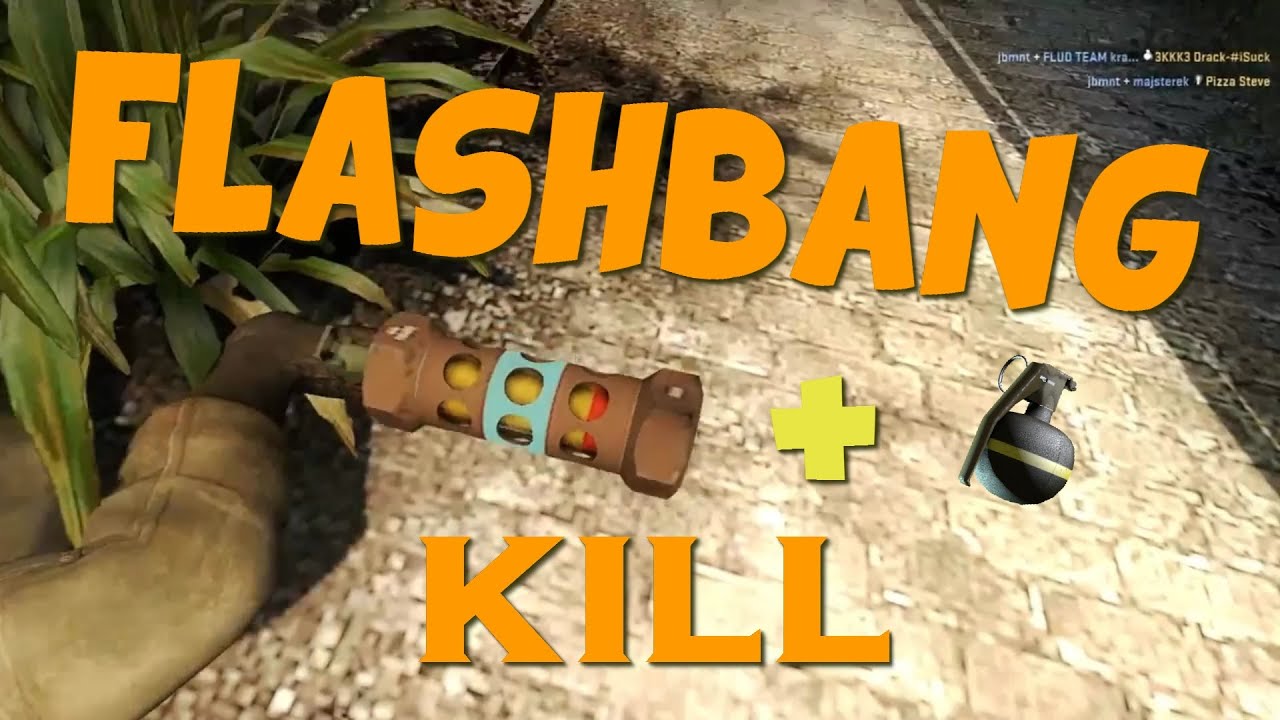 CS:GO FLASHBANG and GRENADE KILL - YouTube
