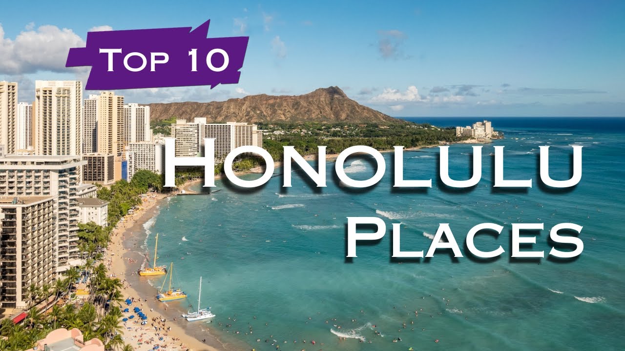 Top 10 Must Visit Places in Honolulu - Hawaii - YouTube