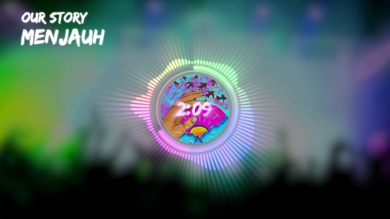 OUR STORY - Menjauh (Official Lyric Video) - YouTube