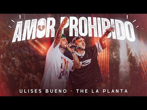 Ulises Bueno x The La Planta //  Amor Prohibido