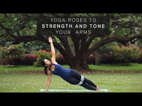 Yoga Poses to Strength and Tone your Arms - YouTube