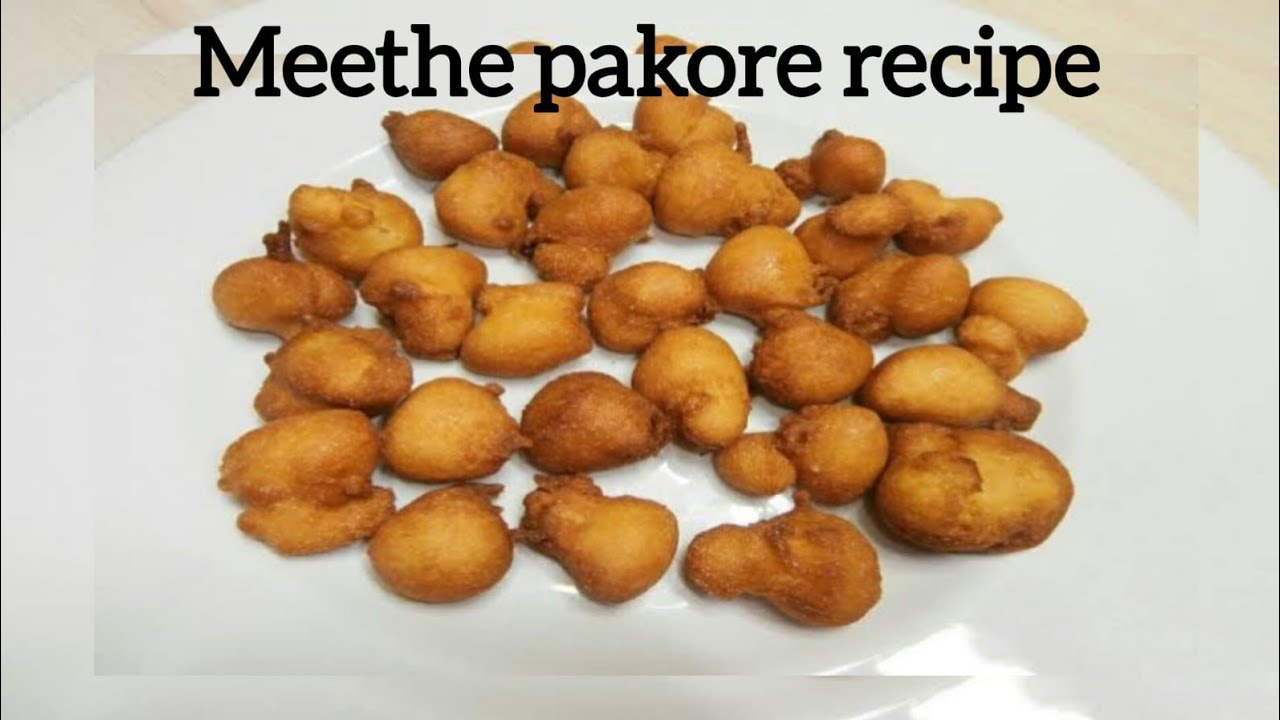 Meethe pakore recipe | Rainy day special recipe | Easy and quick recipe ...