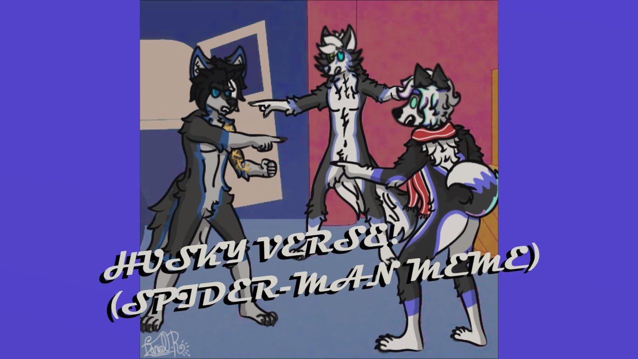 Husky multiverse 🔇(Spider man meme, Art Timelapse) | by Whit McClendon ...