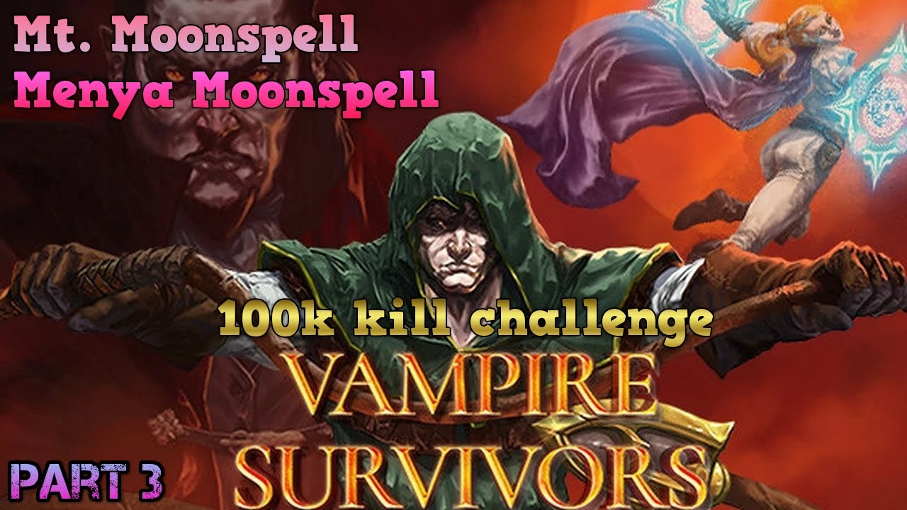 Vampire Survivors - 3 - Mt. Moonspell - Character Unlock - Megalo Menya ...