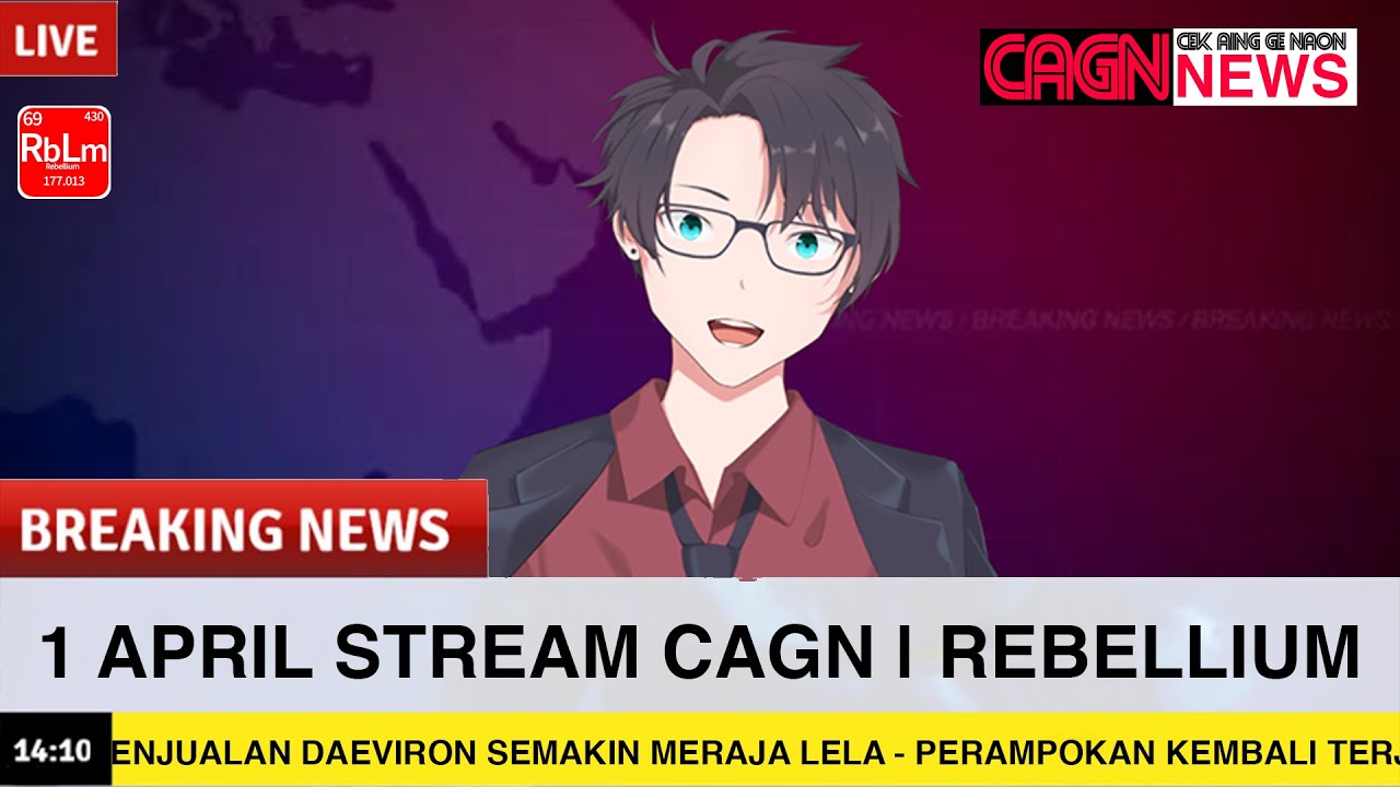 [CAGN NEWS] - 1 April Stream CAGN | Rebellium - YouTube