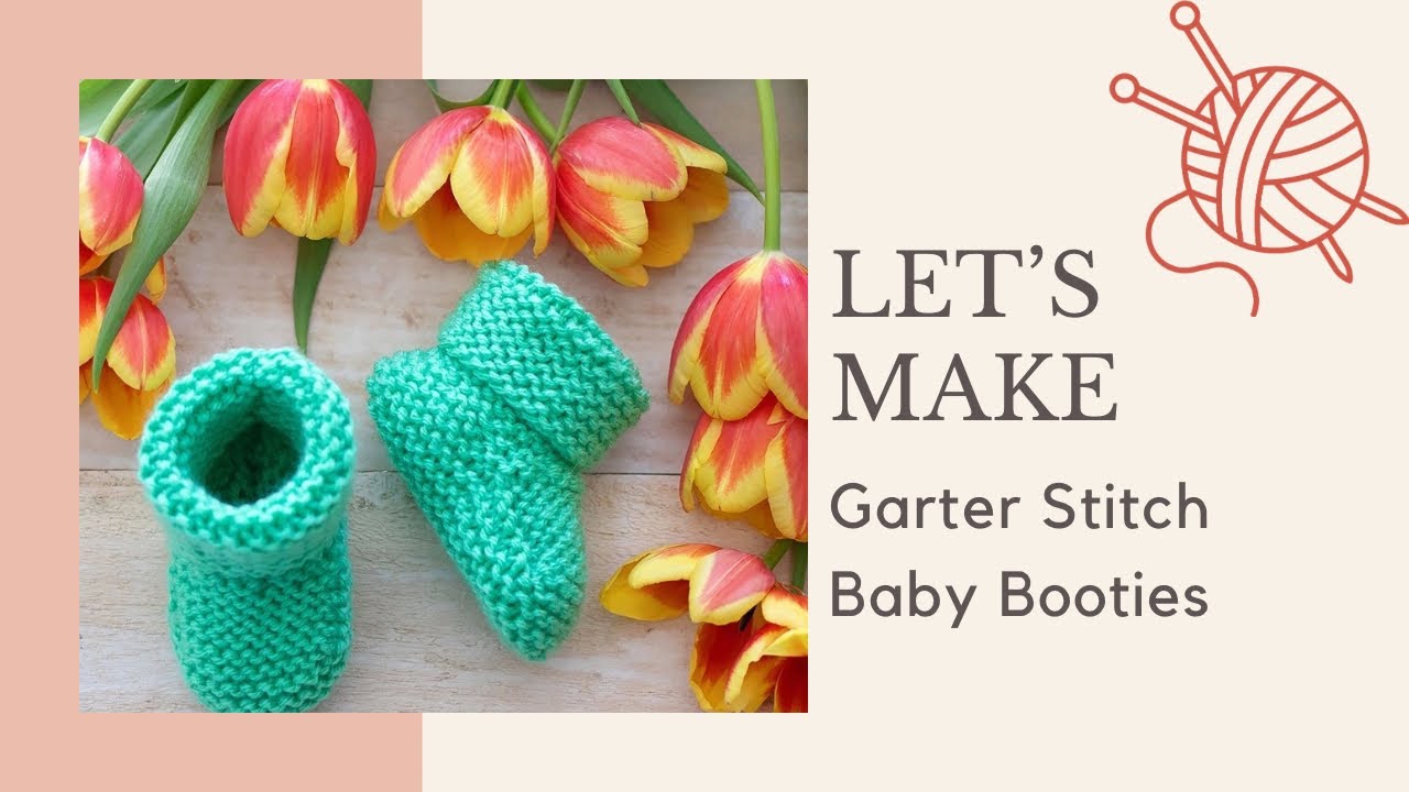 How to Knit Garter Stitch Baby Booties - YouTube