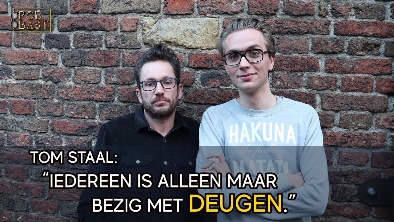 TOM STAAL over POWNED, DEUGEN en DATELEVEN || PodBast S02E07 - YouTube