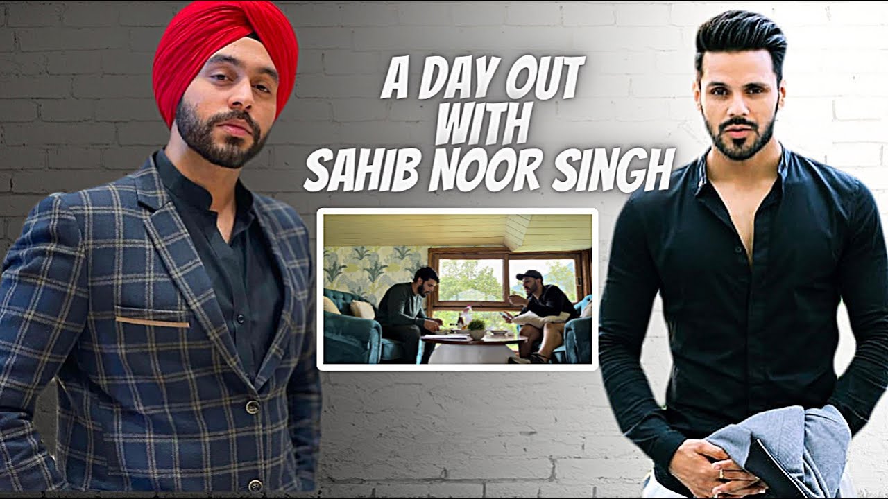 A day out with sahib Noor singh | 30 days natural transformation |sadiq ...