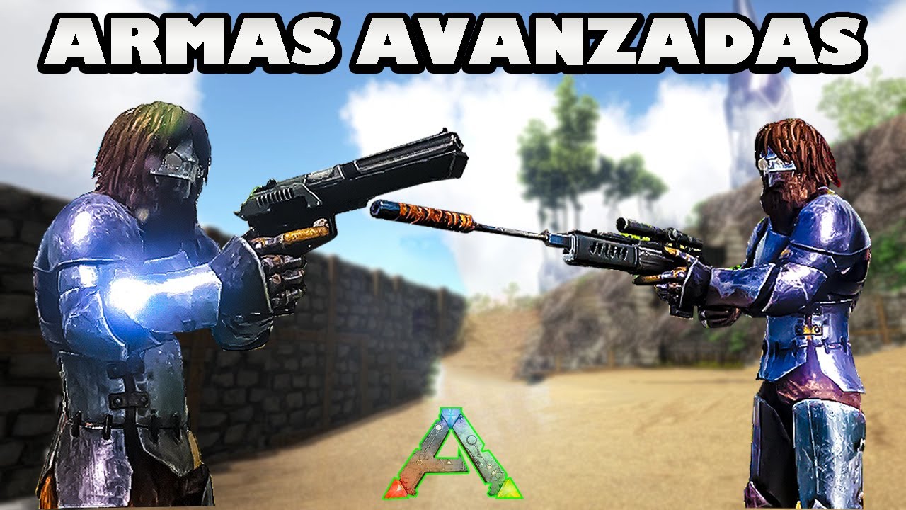 USAMOS ARMAS AVANZADAS *PISTOLA Y FRANCOTIRADOR*l Ark Survival Evolved ...