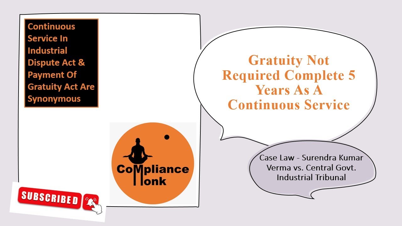 Gratuity Act: 4 Years 10 Months = 5 Years? | Supreme Court Case Law ...