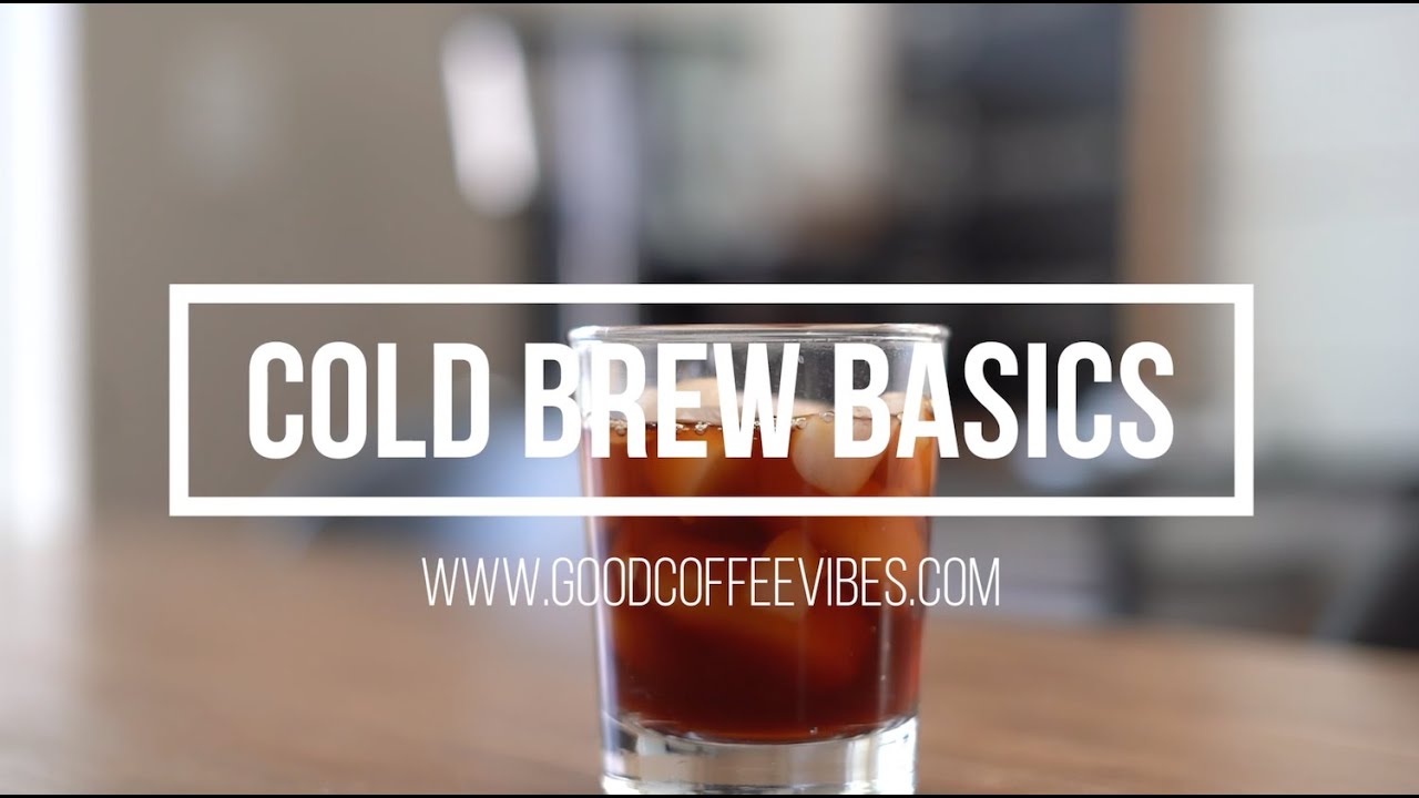 What Is Cold Brew Coffee? Cold Brew Basics - YouTube