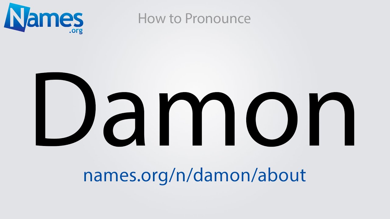 How to Pronounce Damon - YouTube