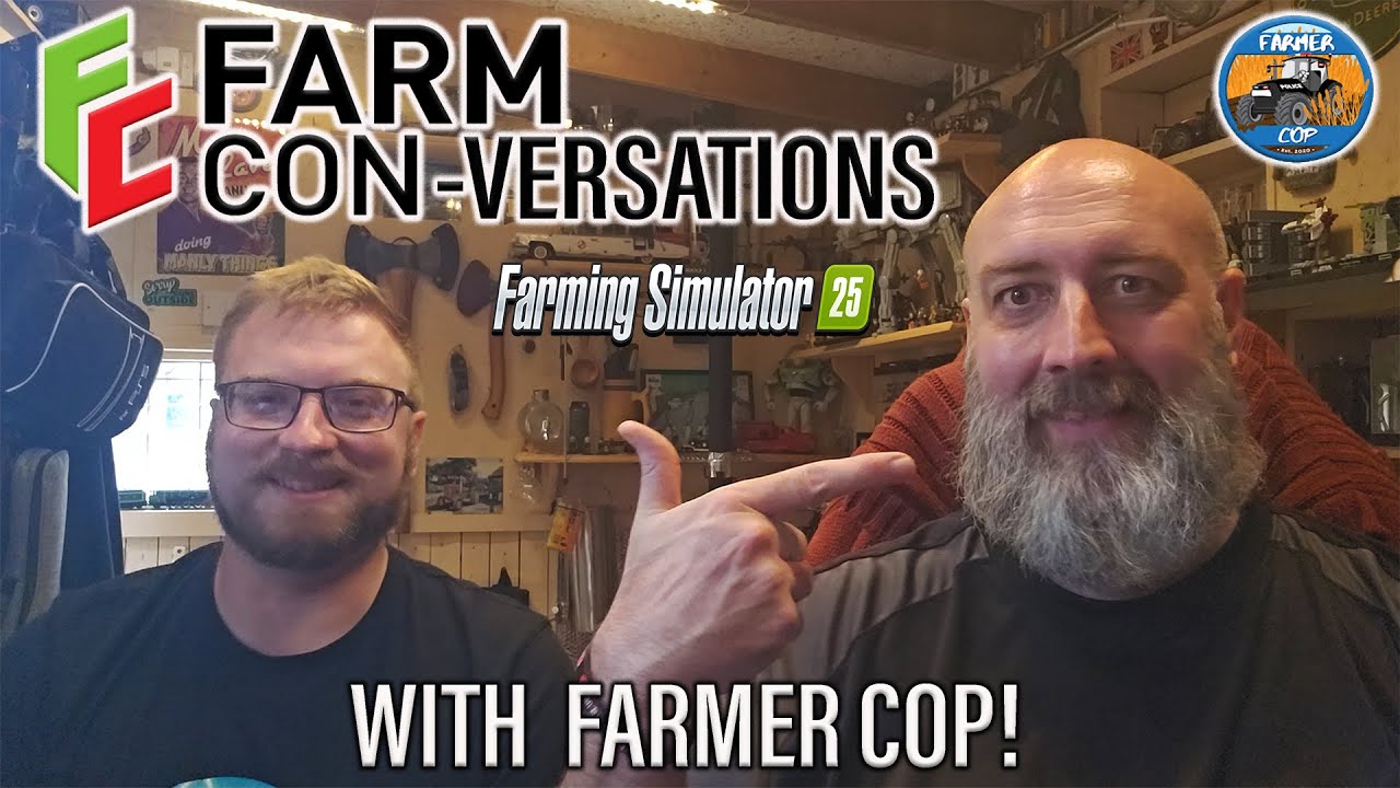 FS25 CHAT! FARMCON-VERSATIONS 24 #2 WITH… FARMER COP! - YouTube