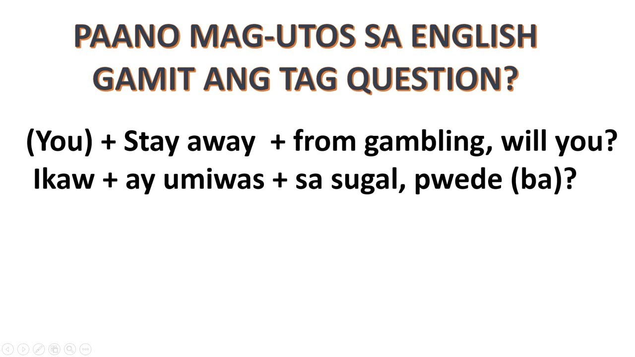 PAANO MAG UTOS SA ENGLISH NA MAY TAG QUESTION - ENGLISH TAGALOG GRAMMAR ...