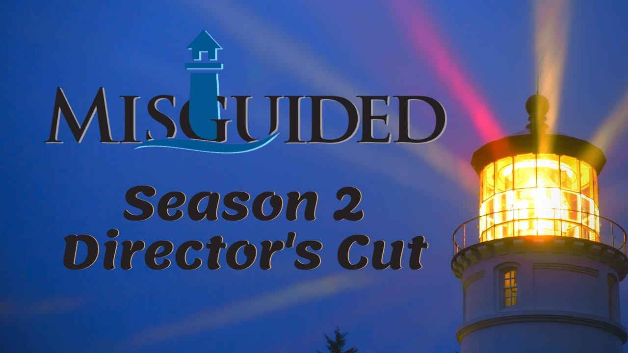 MISGUIDED: Season 2 -- Director's Cut - YouTube