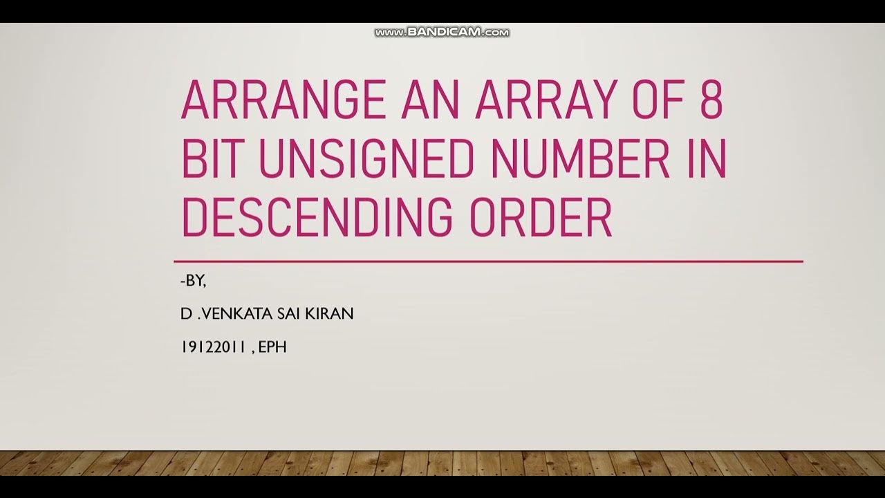 Arrange an array of 8 bit unsigned number in decending order - YouTube