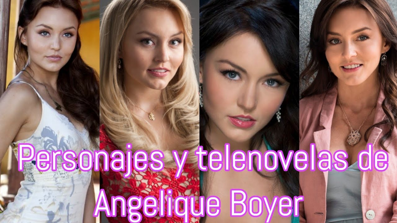Top 8 Personajes y telenovelas de Angelique Boyer 🌺 - TvyNovelas - YouTube