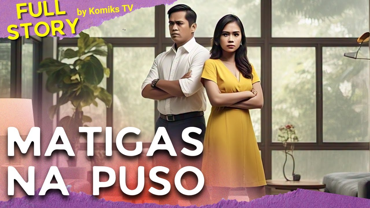 LISTEN NOW: Matigas na Puso | Tagalog Love Story | Tagalog Drama ...
