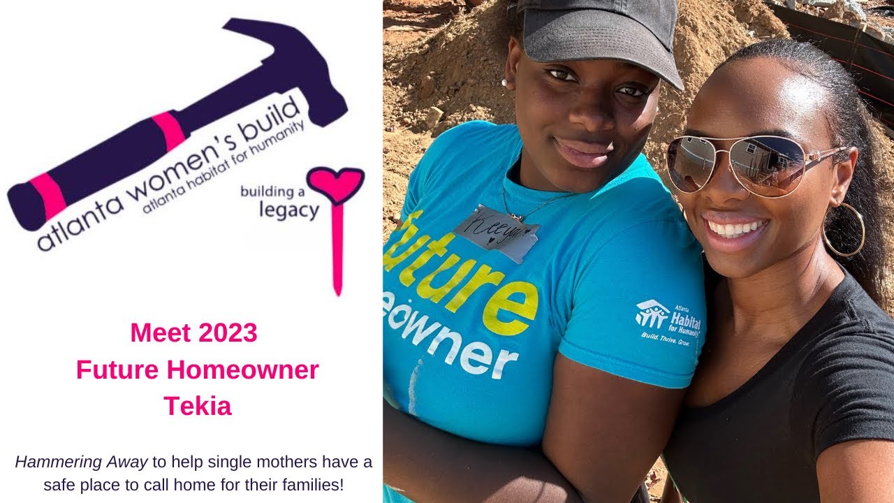 Tekia - 2023 Atlanta Women's Build (Habitat for Humanity) Home Owner ...
