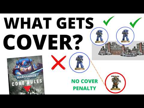Cover EXPLAINED in 11th Edition Warhammer 40K