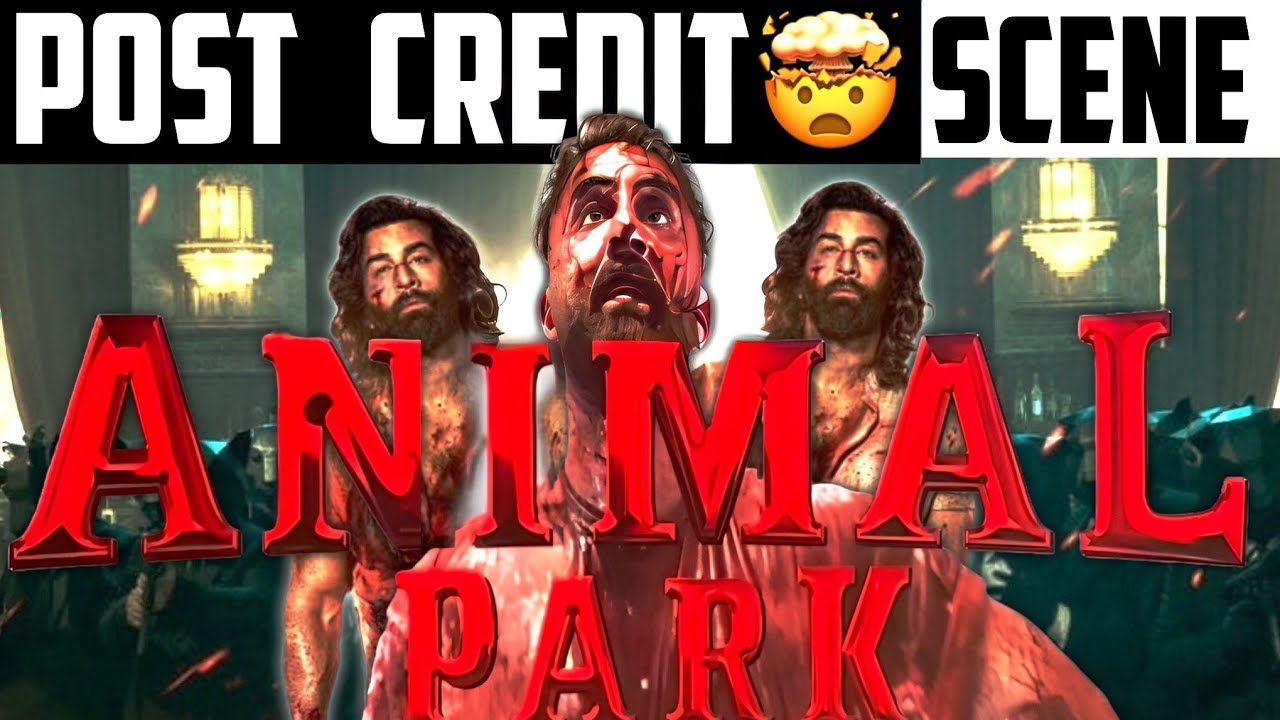 Animal Park Next Movie | Animal Post Credit Scene | Ranbir Kapoor ...