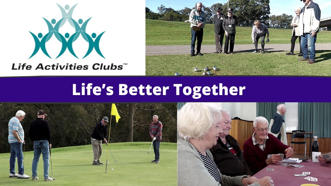 Get off the couch - Life's Better Together with Life Activities Clubs ...