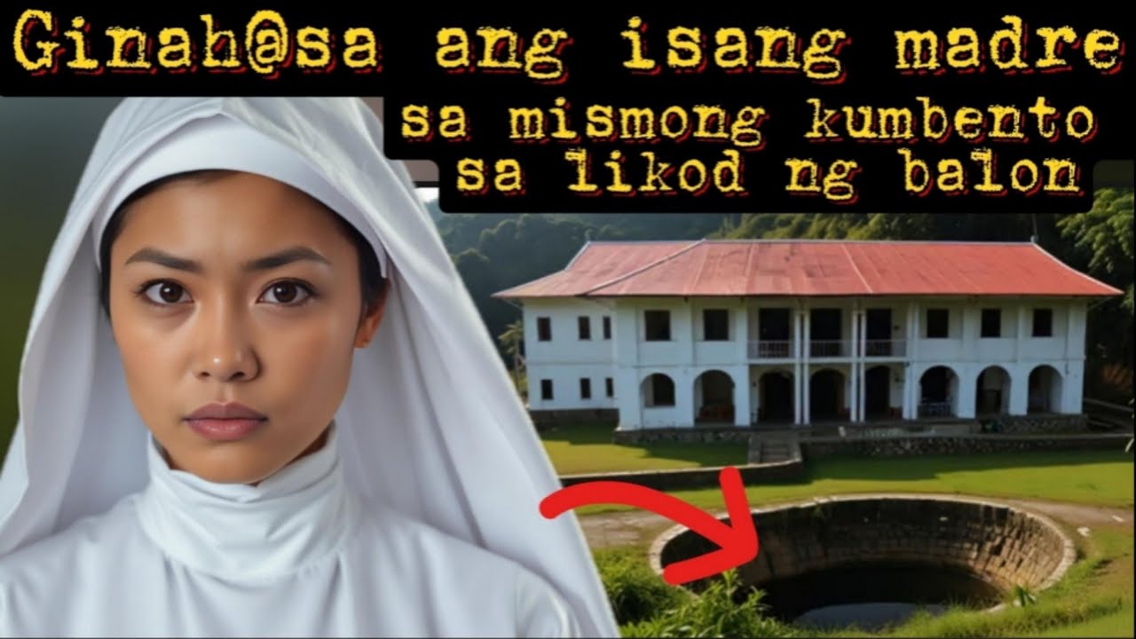 Ginah@sa ang isang madr3 sa mismong kumbento sa likod ng balon [Tagalog ...