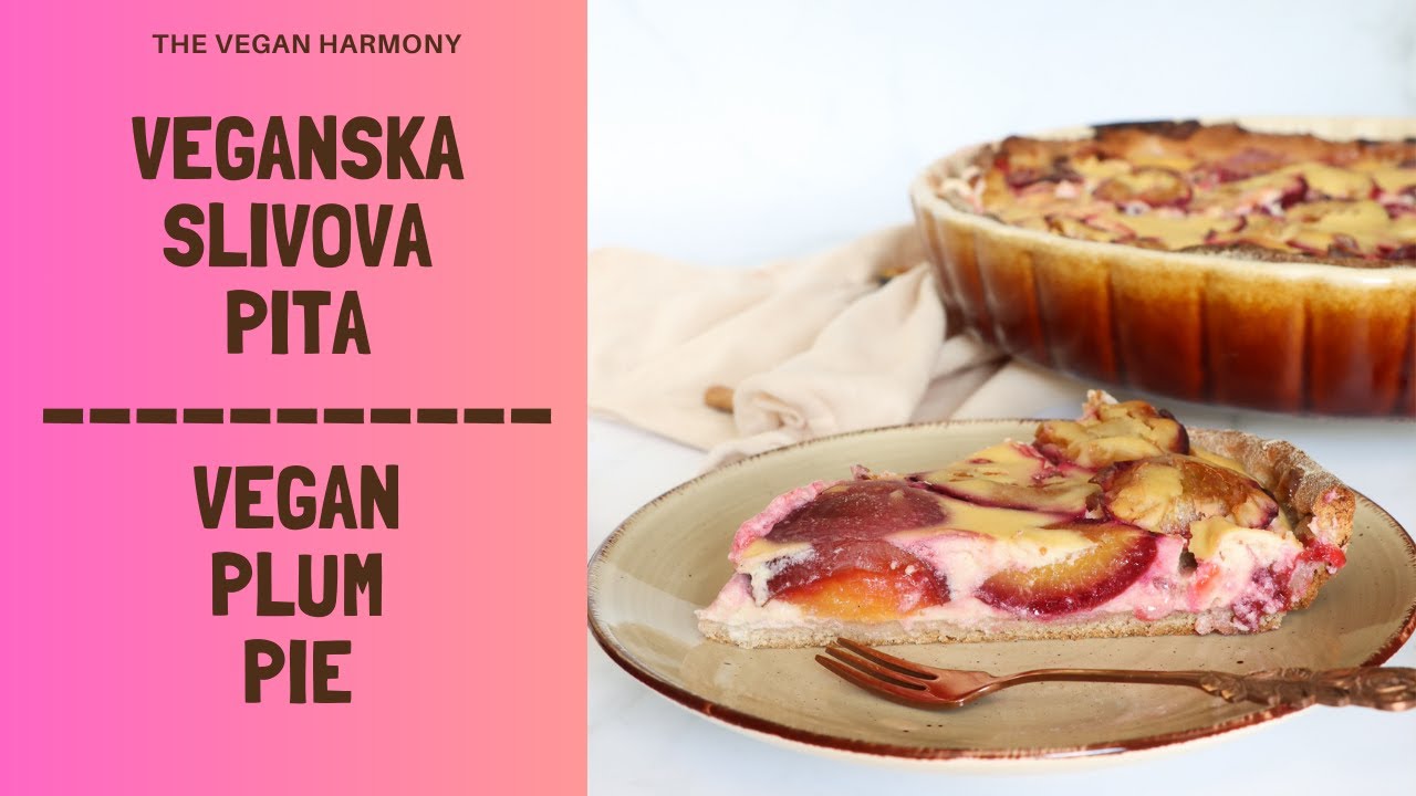 Veganska slivova pita | Vegan plum pie - YouTube