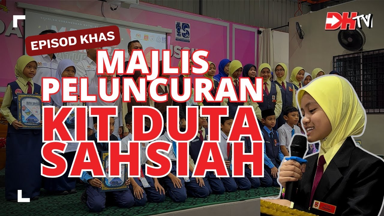 EP KHAS : MAJLIS PELUNCURAN KIT DUTA SAHSIAH 2024 - YouTube