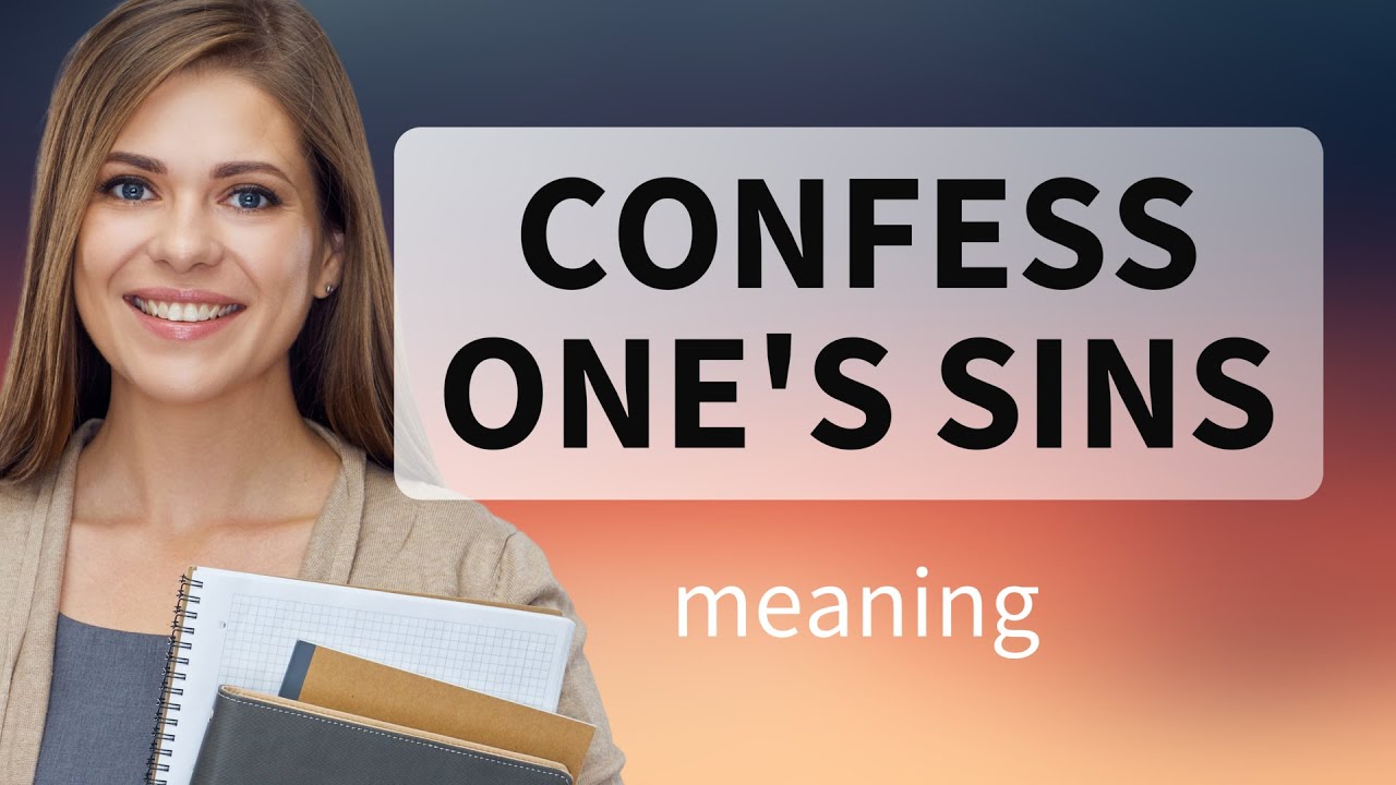 Unveiling the Meaning: "Confess One's Sins" - YouTube