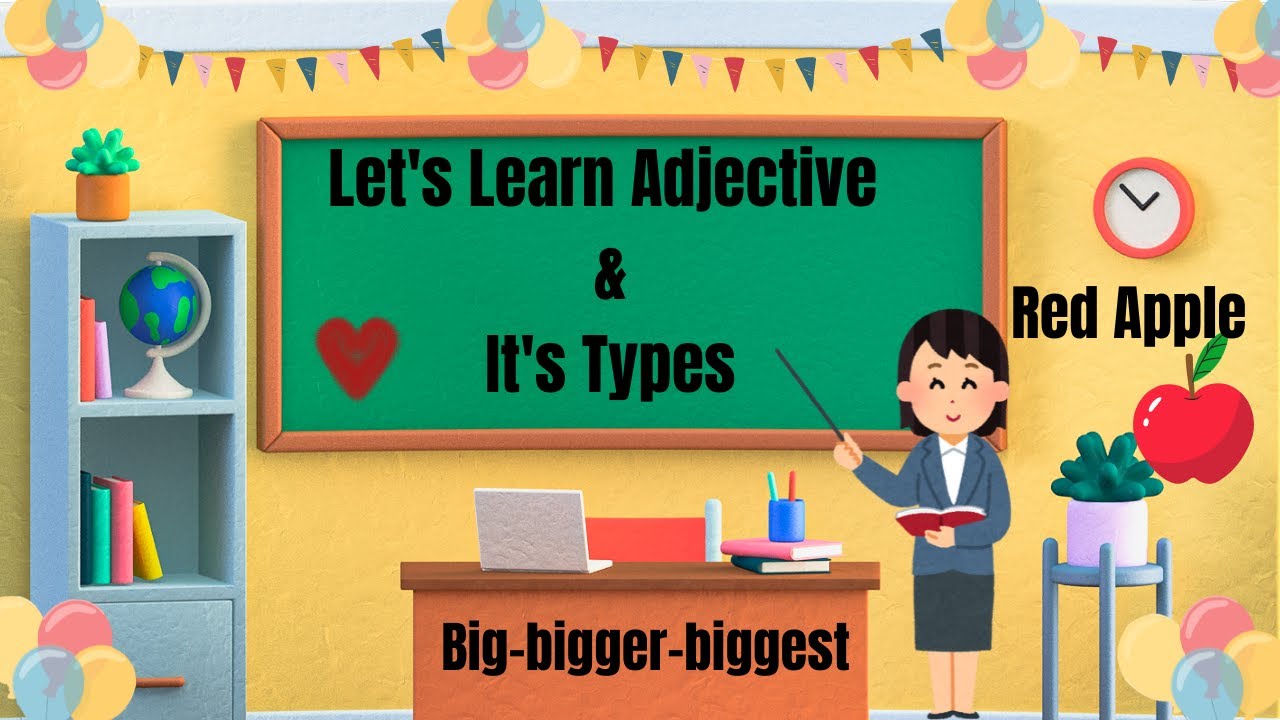 What is Adjective? | Types of Adjectives | English grammar for Kids ...