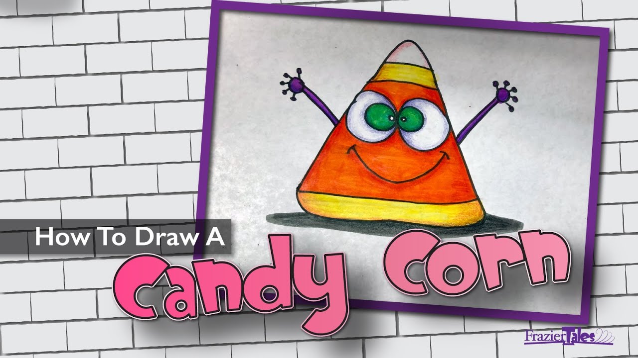 How to Draw a Candy Corn 🍫Easy Peasy 🍭Learn How to Draw 🍫 Frazier Tales ...