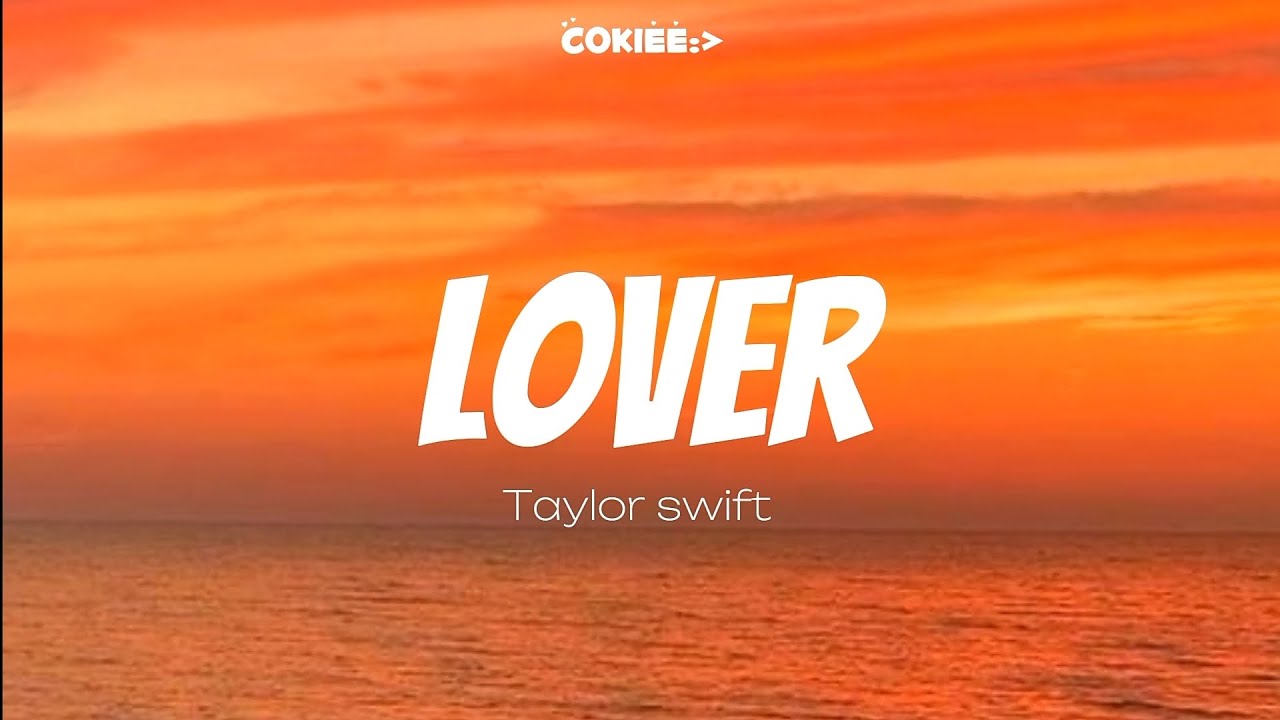 Taylor swift - Lover lyrics - YouTube