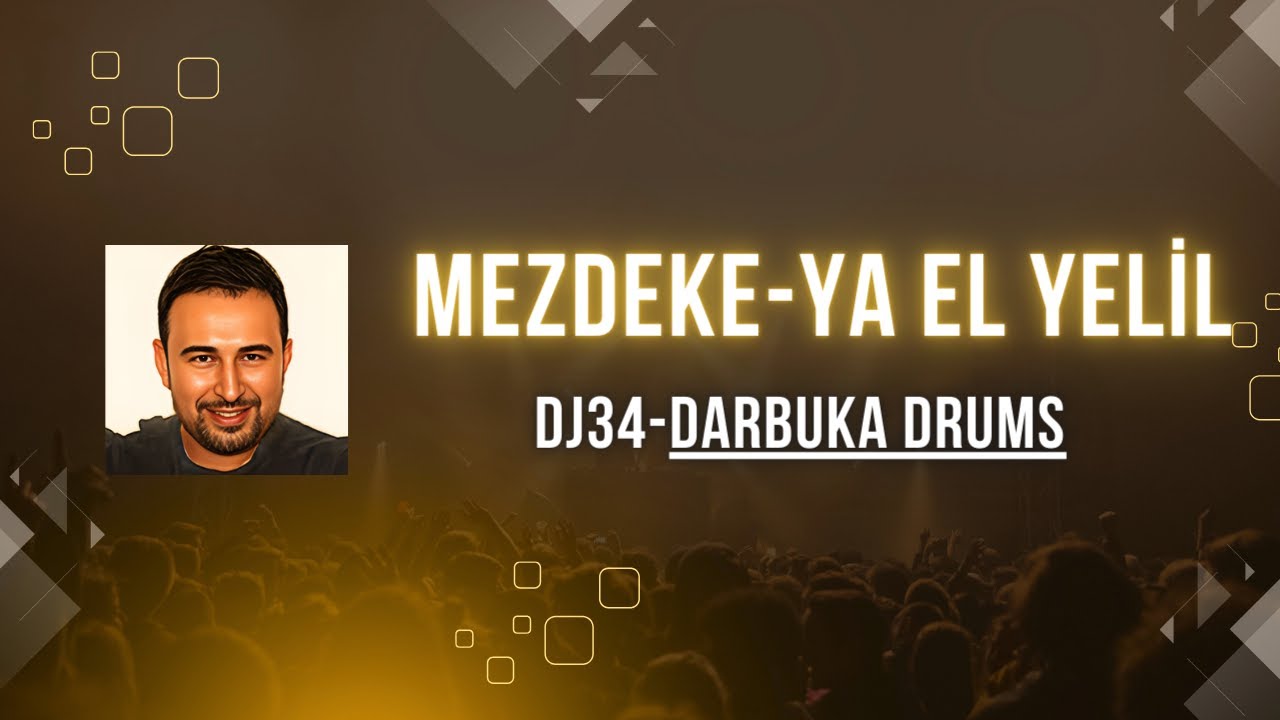 Mezdeke-Ya El Yelil-Dj34-Darbuka Drums Version - YouTube