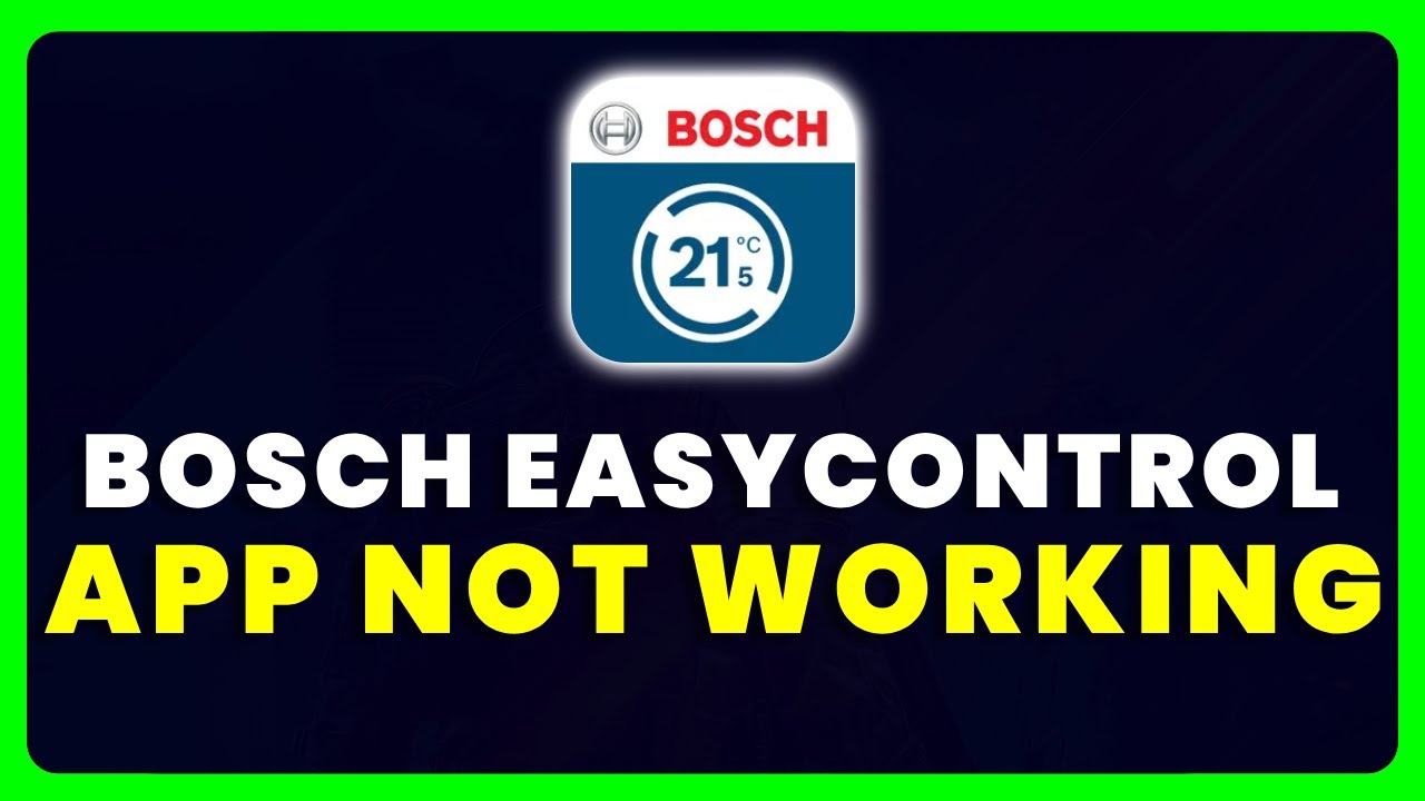 Bosch EasyControl App Not Working: How to Fix Bosch EasyControl App Not ...
